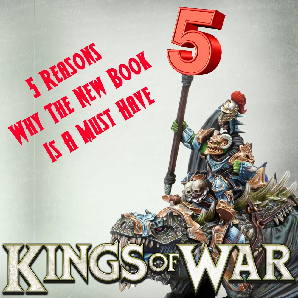 5 Reasons Why The New Book Is A Must Have! - Kings Of War - Mantic Games