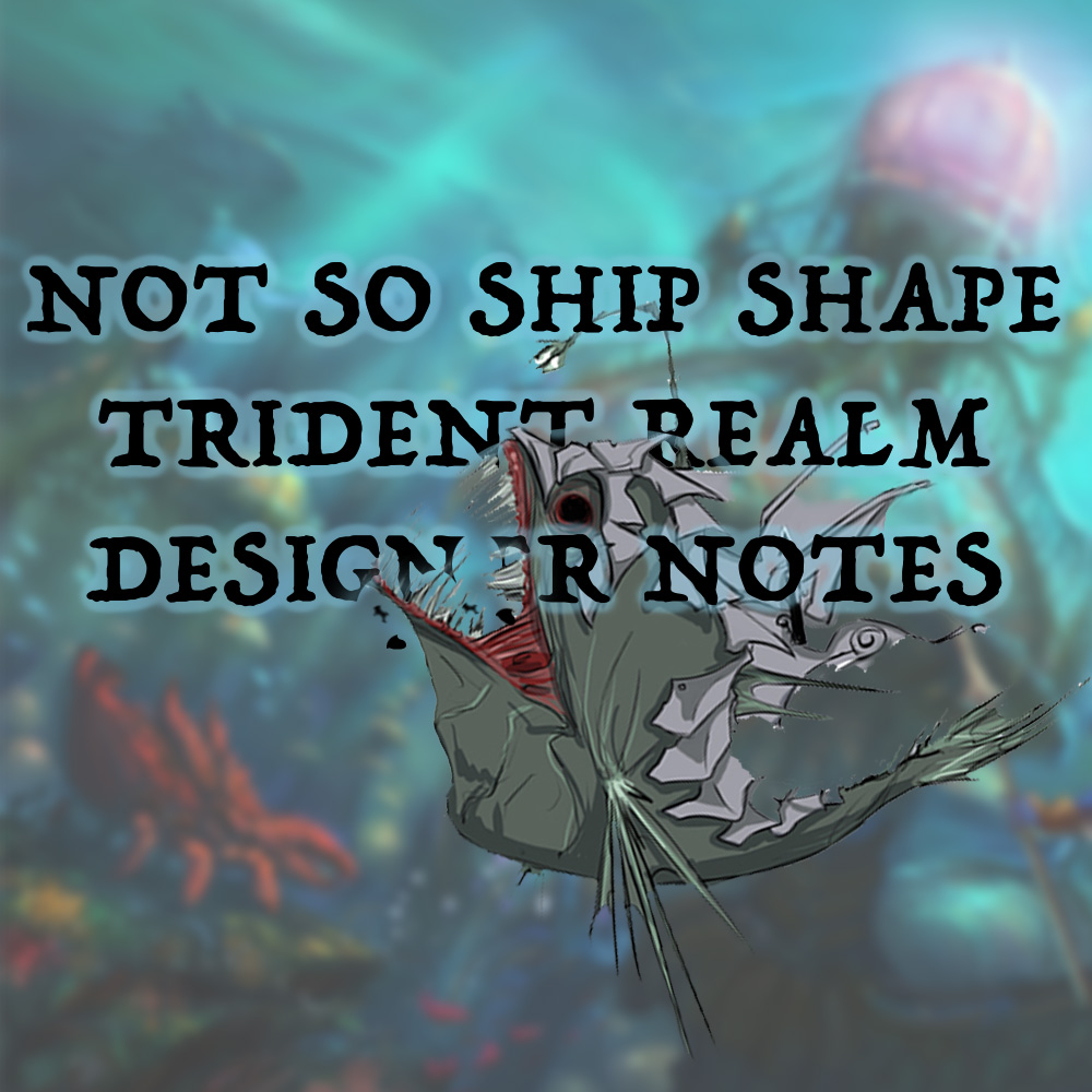 Not So Ship Shape - Trident Realm - Designer Notes - Mantic Games