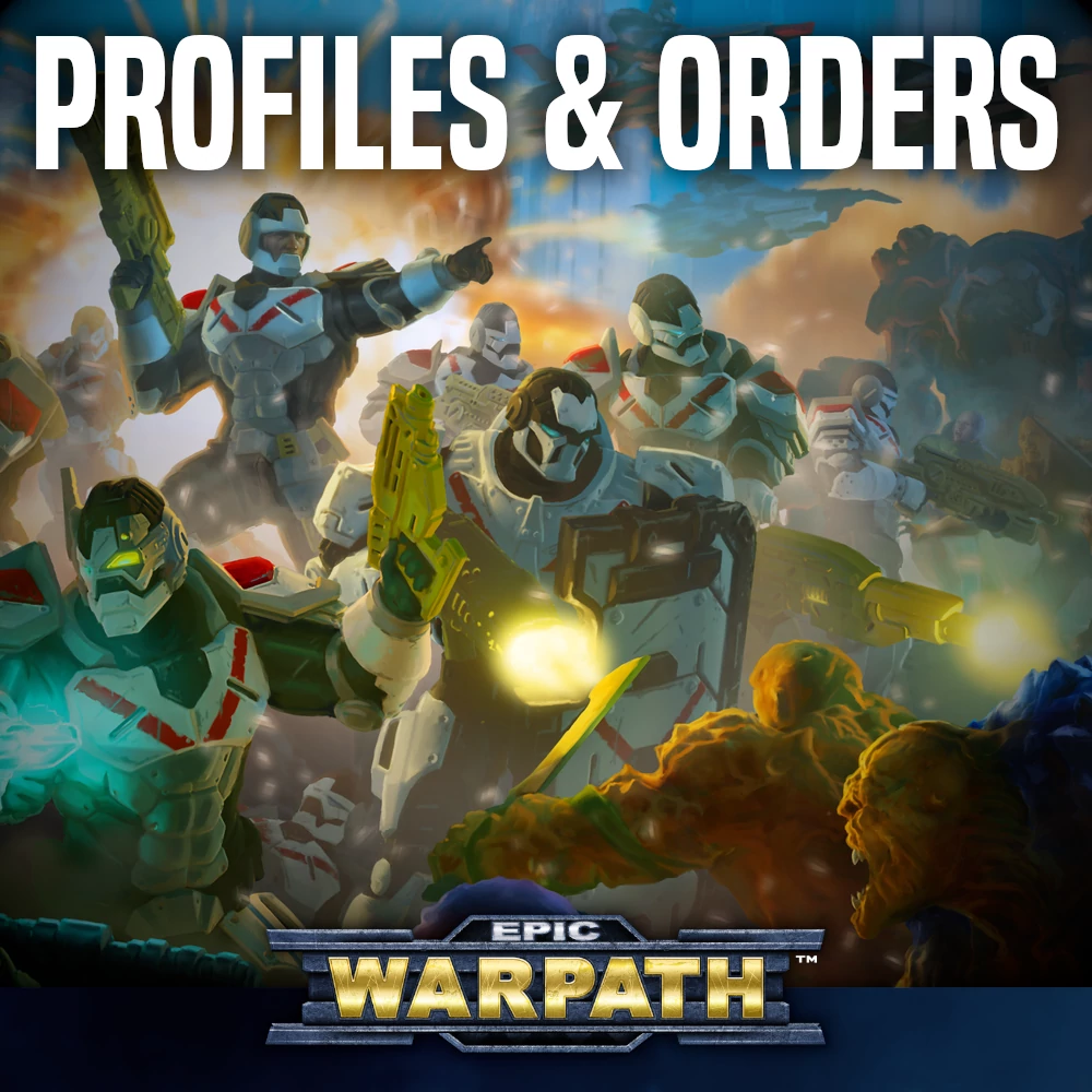 EPIC WARPATH: Profiles & Orders In An Epic-Scale Wargame - Mantic Games