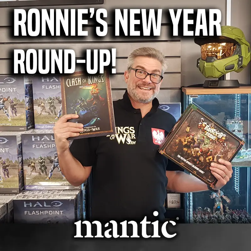 Ronnie's New Year Round-Up - Mantic Games